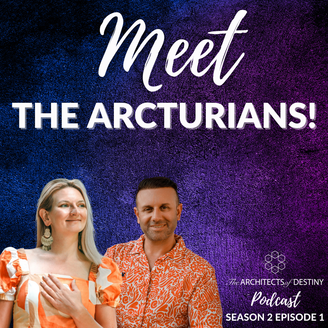 Who are the Arcturians? - The Architects of Destiny